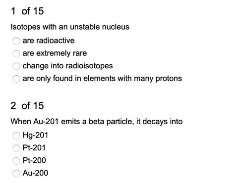Solved Of Isotopes With An Unstable Nucleus O Are Chegg Com