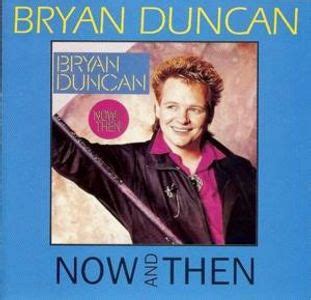 Bryan Duncan Lyrics Songs And Albums Genius