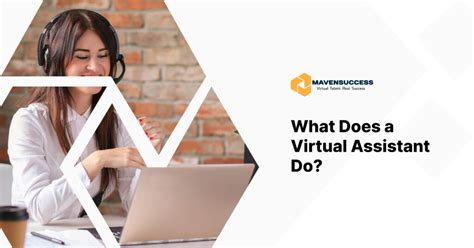 What Does A Virtual Assistant Do Maven Success