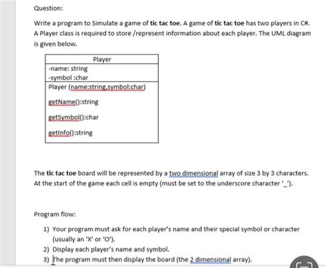 Solved Question Write A Program To Simulate A Game Of Tic