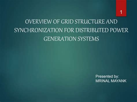 Overview Of Grid Structure And Synchronization For Distributed Power Generation Systems Pptx