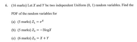solved 6 16 marks let x and y be two independent uniform