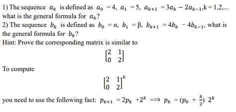 Solved 1 The Sequence Ak Is Defined As Ao 4 A1 5 Ak1