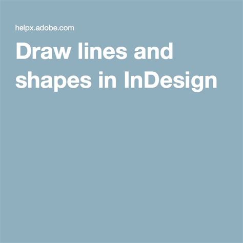 Draw Lines And Shapes In Indesign Indesign Shapes Draw