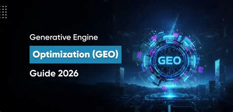 Generative Engine Optimization Geo Guide 2026