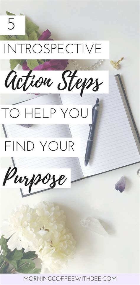 5 Introspective Action Steps To Help You Find Your Purpose In Life