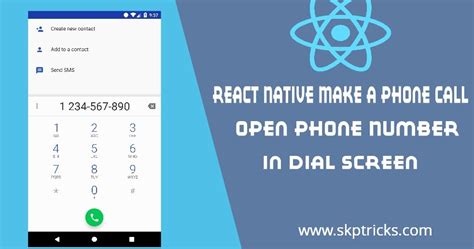 React Native Make A Phone Call Open Phone Number In Dial Screen Skptricks