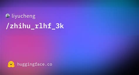 Liyuchengzhihurlhf3k · Datasets At Hugging Face