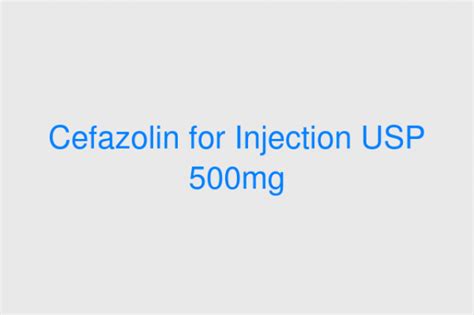 Cefazolin For Injection Usp 500mg