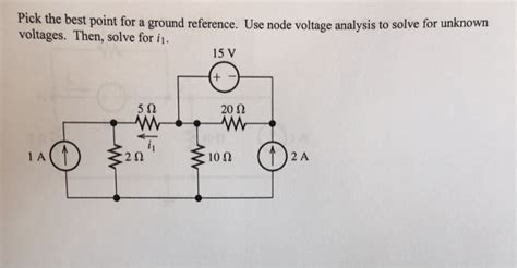 Solved Pick The Best Point For A Ground Reference Use Node Chegg