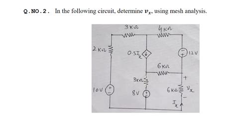 Solved Qno2 In The Following Circuit Determine Vx Using