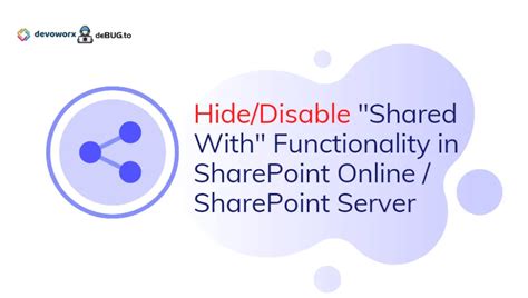 How To Disable Shared With Button In SharePoint 2019 And SharePoint Online