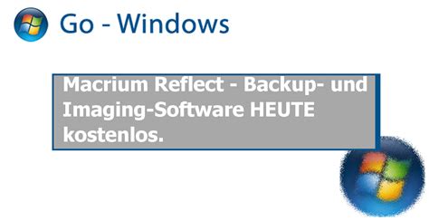Macrium Reflect Backup Und Imaging Software Heute Kostenlos Pc Software