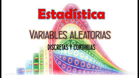 Variables Aleatorias Discretas Y Continuas Estadistica Uned Youtube