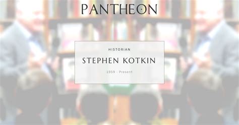 Stephen Kotkin Biography Pantheon