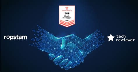 Ropstam Solutions Soars To Top Of Mobile App Development In 2024 Techreviewer Ranking Ropstam