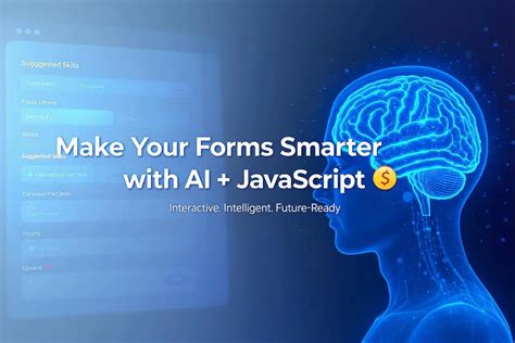 Building Smart Web Forms With Ai And Javascript Easy Guide With Code