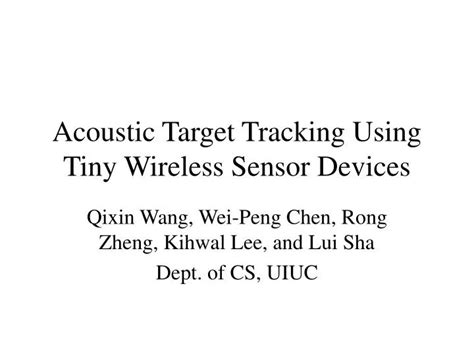 Ppt Acoustic Target Tracking Using Tiny Wireless Sensor Devices Powerpoint Presentation Id