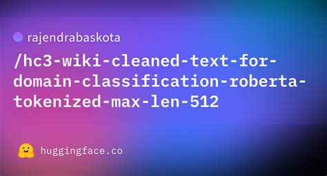Rajendrabaskotahc3 Wiki Cleaned Text For Domain Classification Roberta