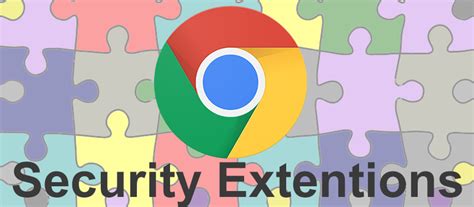 How To Make Google Chrome Secure Best Extensions HiTech Service