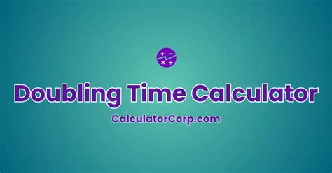 Doubling Time Calculator Estimate Growth Doubling Periods