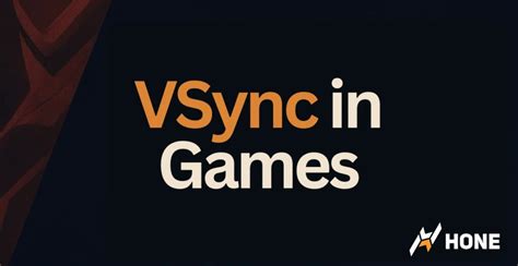 What Is Vsync In Games Know The Meaning Hone Blog