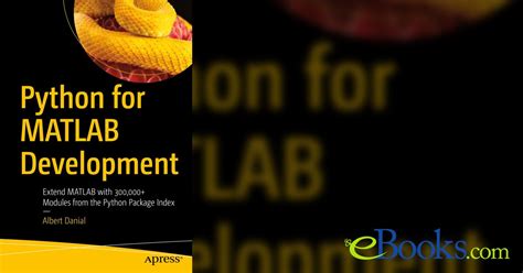 python for matlab development by albert danial ebook