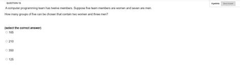 Solved Quistion Is A Computer Programming Team Has Twelve Chegg
