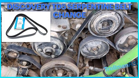 Discovery Td5 Serpentine Belt Replace How To Inc Part 53 Off