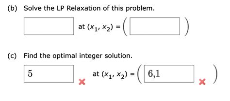 B Solve The Lp Relaxation Of This Problem At