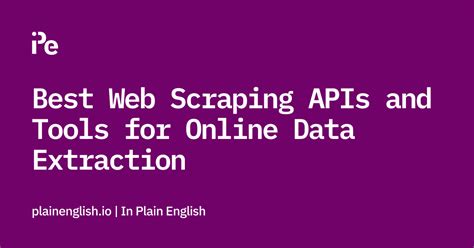 Best Web Scraping Apis And Tools