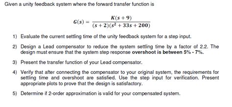 solved given a unity feedback system where the forward