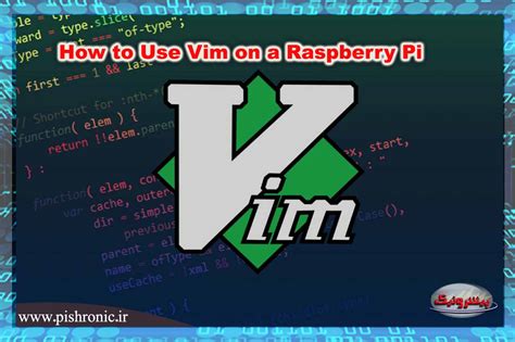 نحوه استفاده از Vim در Raspberry Pi پیشرونیک