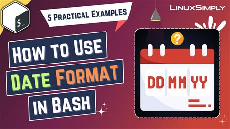 How To Use Date Format In Bash 5 Practical Examples Linuxsimply