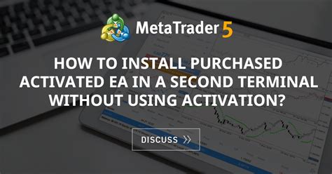 How To Install Purchased Activated Ea In A Second Terminal Without