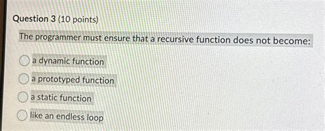 Solved Question 3 10 ﻿pointsthe Programmer Must Ensure