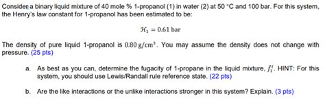 Solved Consider A Binary Liquid Mixture Of Mole Chegg