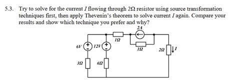 Solved 5 3 Try To Solve For The Current I Flowing Through Chegg Com