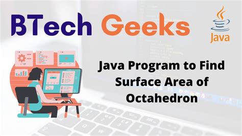 Java Program To Find Surface Area Of Octahedron BTech Geeks