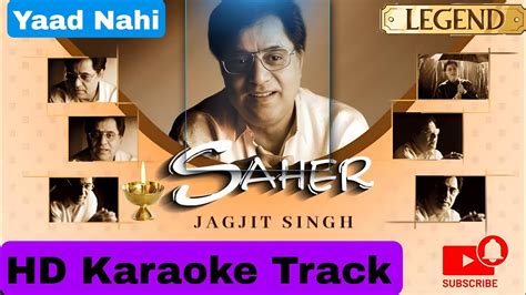 Yaad Nahi Kya Kya Dekha Tha Hd Karaoke Track Post Saher Jagjit