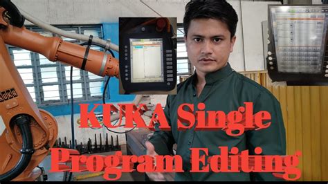 Kuka Single Program Editing Or Backup Kuka Automation Robot Robotics Programming