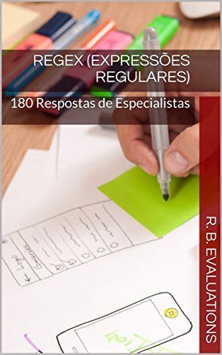 Regex Express Es Regulares Respostas De Especialistas By R B Evaluations Goodreads