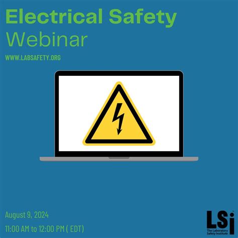 Webinar Electrical Safety In The Lab Laboratory Safety Institute Lsi Posted On The Topic