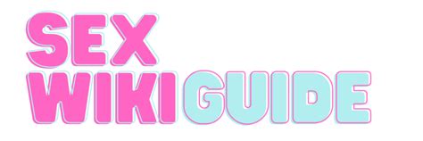 WikiSexGuide World Biggest WikiGuide Sexwikiguide