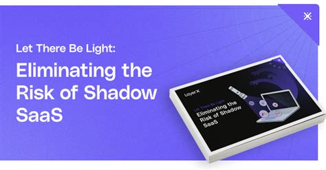 New Guide Explains How To Eliminate The Risk Of Shadow Saas And Protect Corporate Data