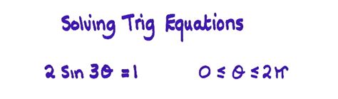 Solving Trig Equations