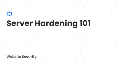 Server Hardening 101 Website Security