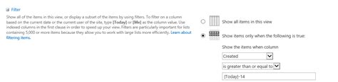 How To Add Past 14 Days Items In A List View In Sharepoint 2013
