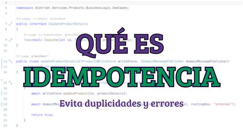La Idempotencia En El Desarrollo De Software