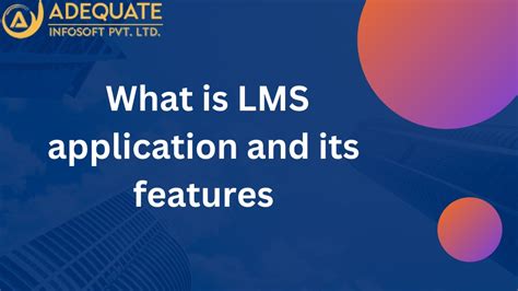 ppt what is lms application and its features powerpoint presentation